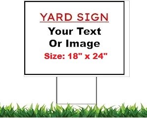 18 x 24 Full Color Yard Signs - Screen Signs, LLC