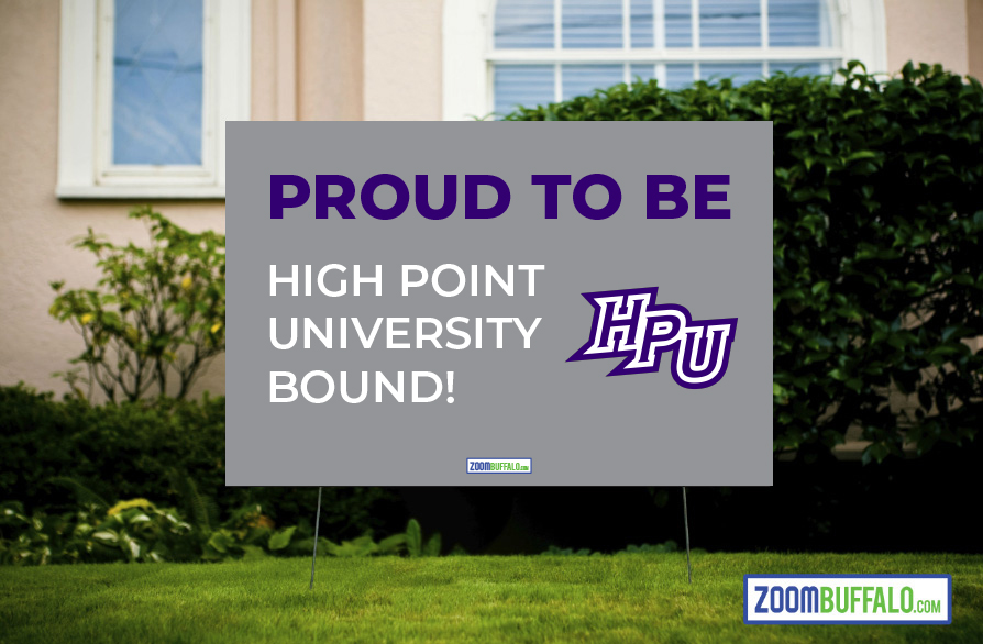 High Point University Bound Lawn Sign (Stake Included) - ZoomBuffalo