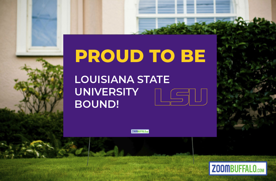 Louisiana State University Bound Lawn Sign (Stake Included) - ZoomBuffalo