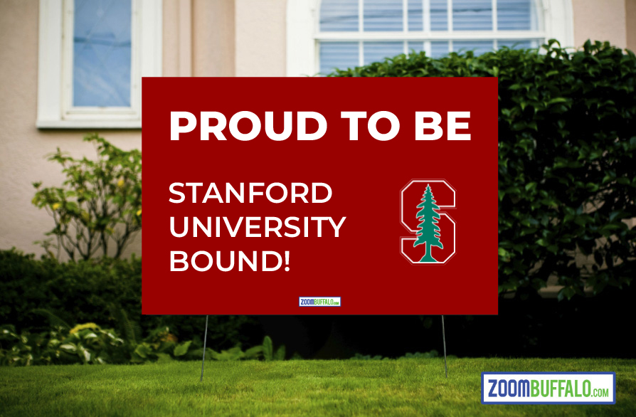 Stanford University Bound Lawn Sign (Stake Included) - ZoomBuffalo