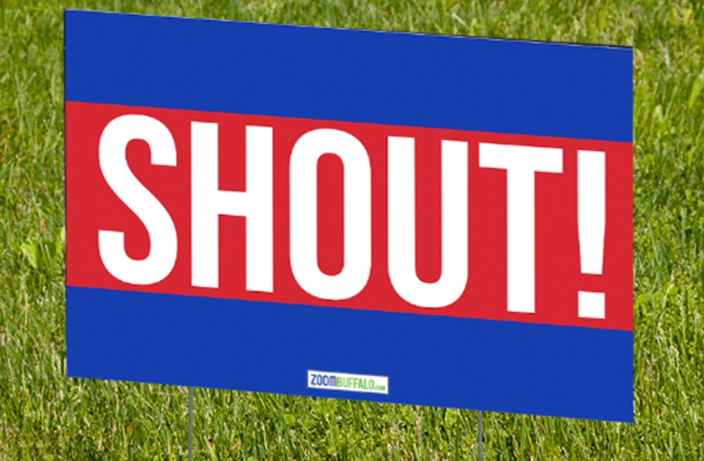 Shout Sign - ZoomBuffalo